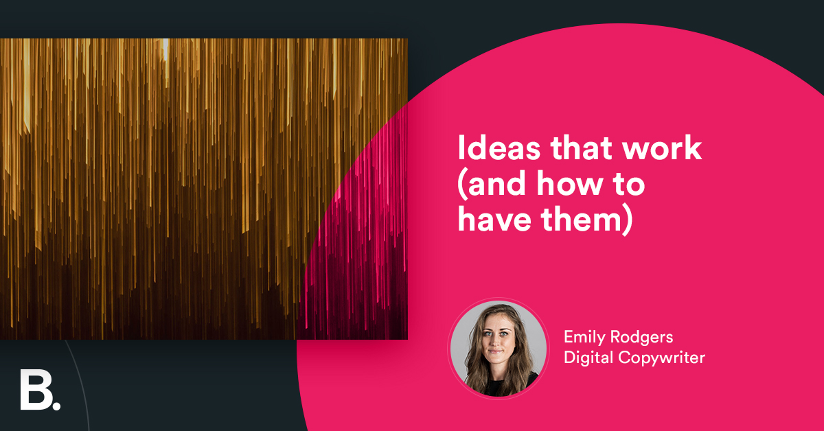 Ideas that work (and how to have them) - Builtvisible