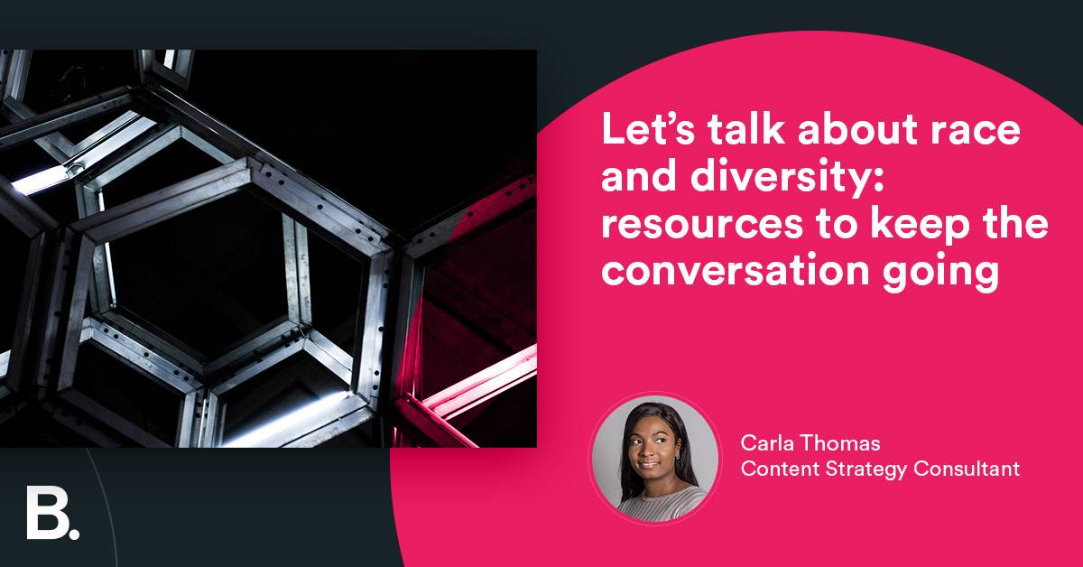 Let’s talk about race and diversity: resources to keep the conversation ...